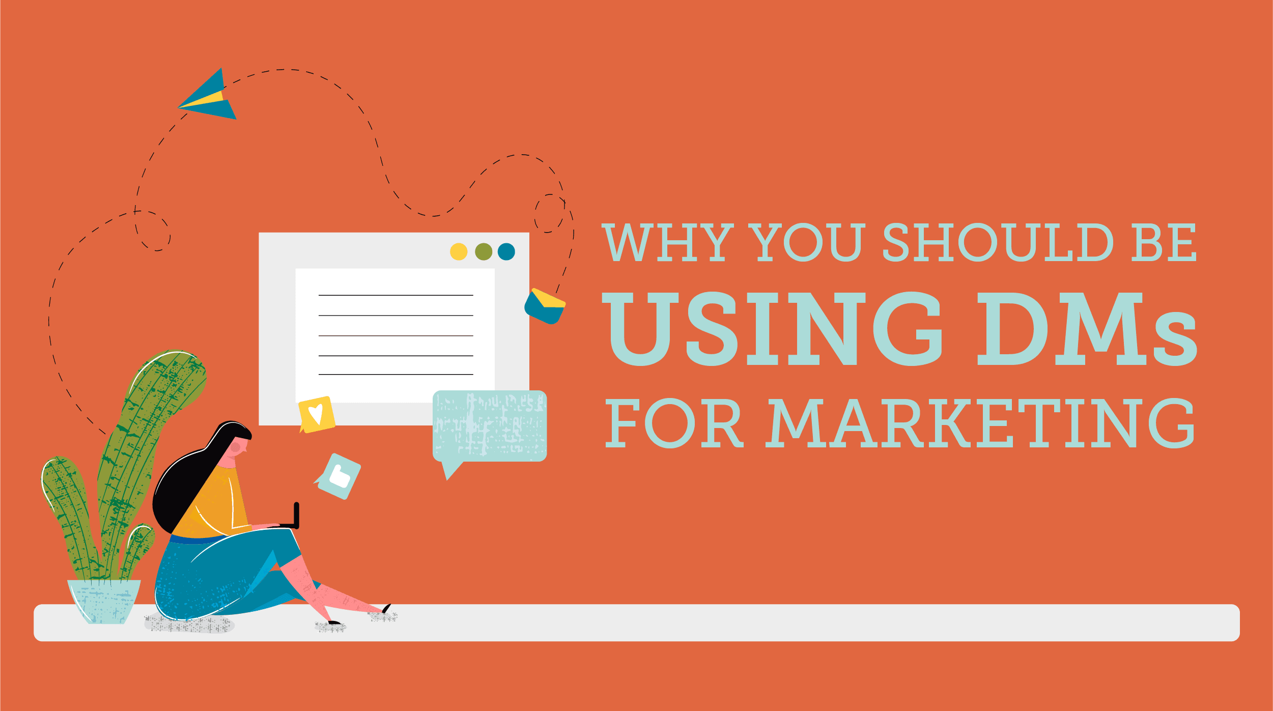 Why You Should Use DMs for Marketing